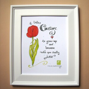 Courage Quote Print - Graduation Gift - It Takes Courage to Grow up ...