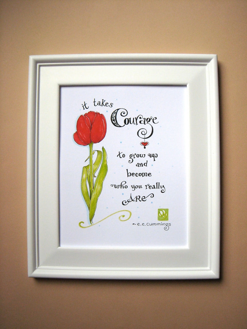 Courage Quote Print - Graduation Gift - It Takes Courage to Grow up ...