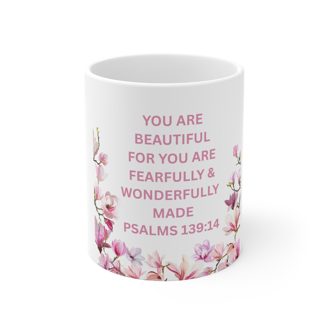 You Are Beautiful Psalm 139:14 Mug | Floral Scripture Coffee Cup - Etsy