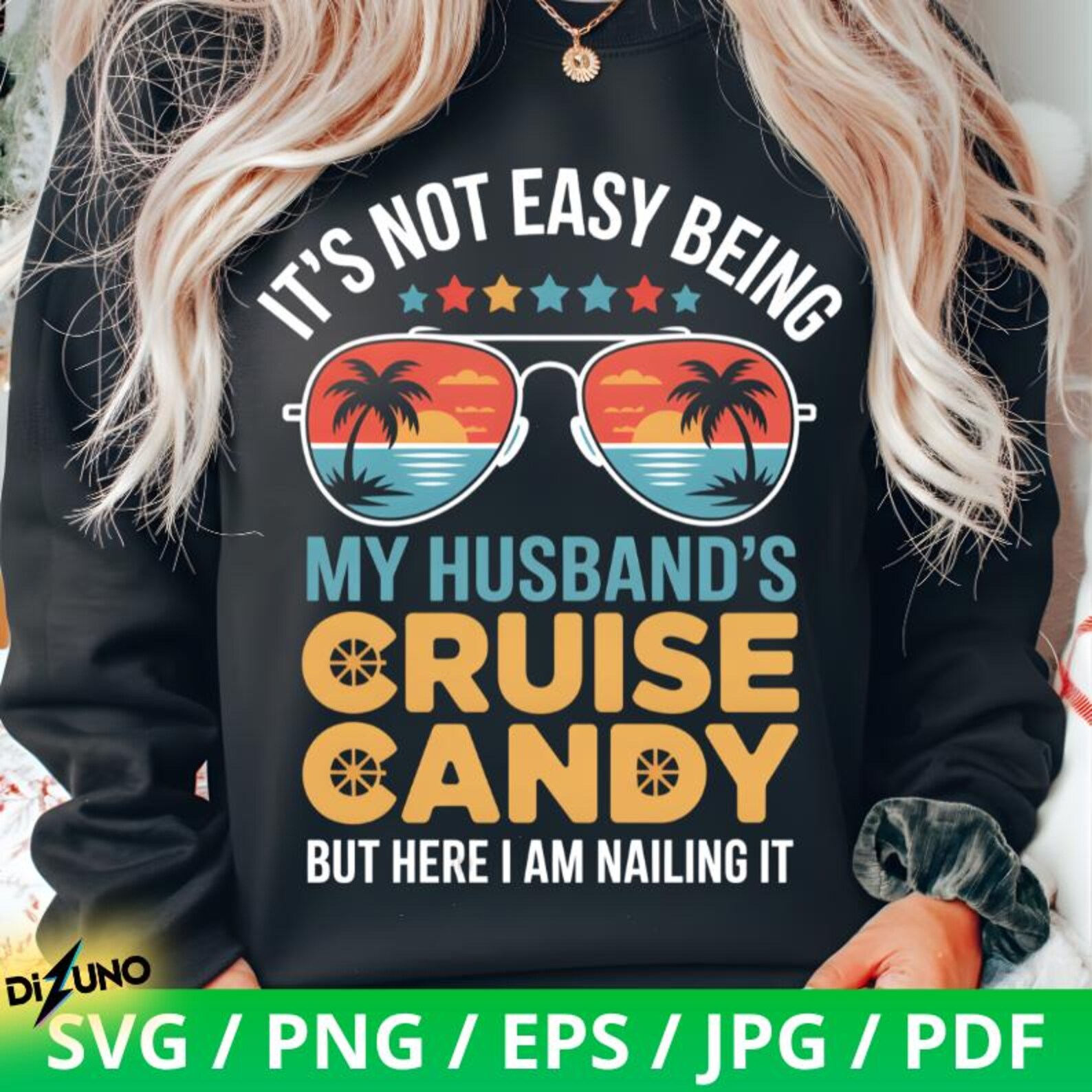 It's Not Easy Being My Husband's Cruise Candy Png, Wife Cruise 2026 ...