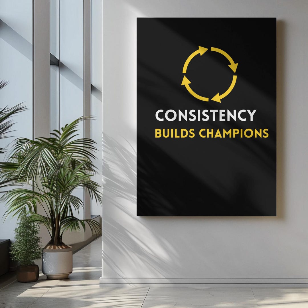 Consistency Builds Champions Printable Wall Art – Motivational Quote ...