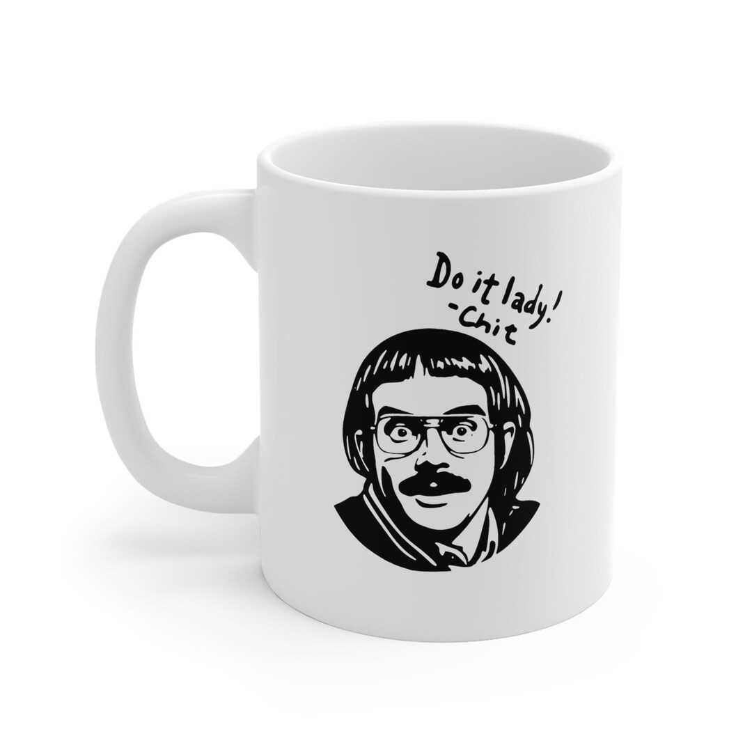 Vintage Do It Lady Chit Mug, Funny Birthday Coffee Cup, Retro Chit Show ...
