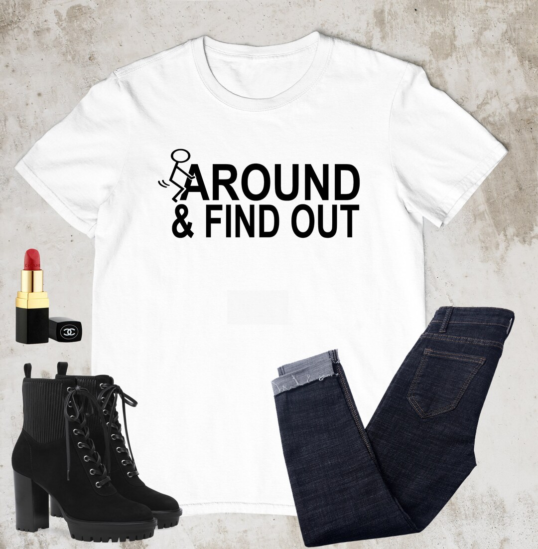 F Around Clip Art | JPEG | PNG - Sarcastic Tshirt Design - Cricut ...