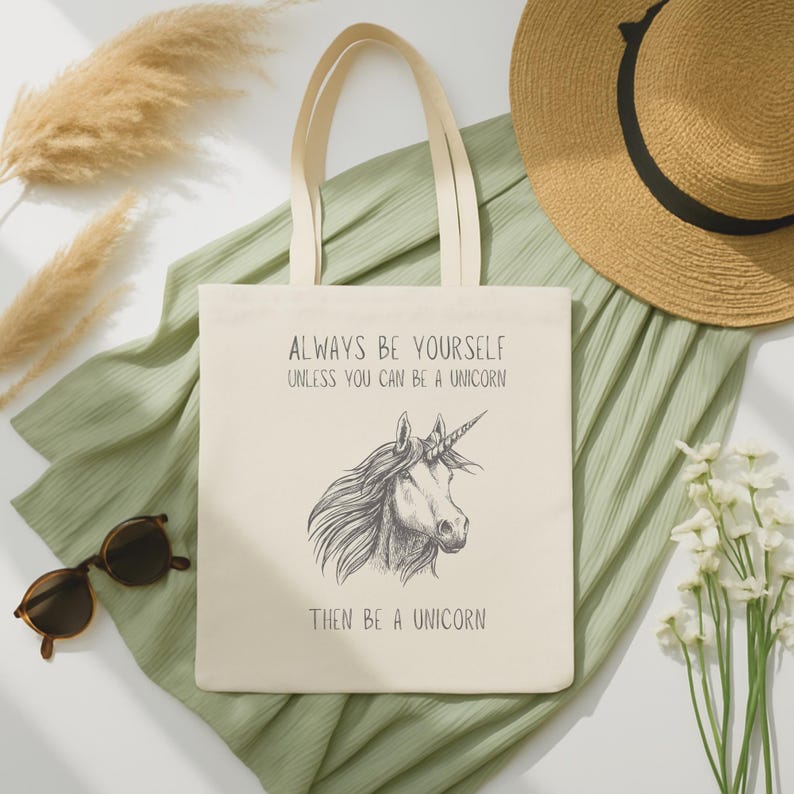 Funny Quote Unicorn Tote Bag - Always Be Yourself Inspirational Tote ...