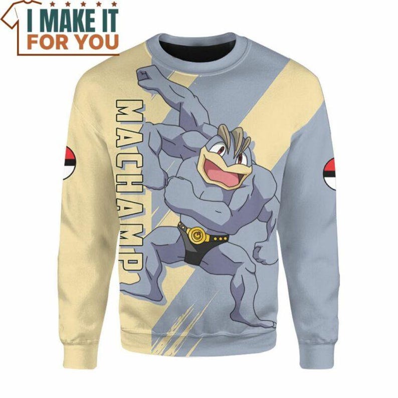 Pokemon Machamp Sweatshirt, Anime Sweatshirt Best Gifts, Machamp ...