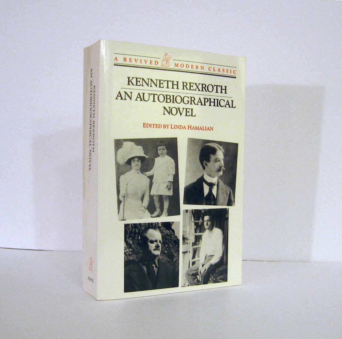 Kenneth Rexroth an Autobiographical Novel Life Story of Renowned Poet ...