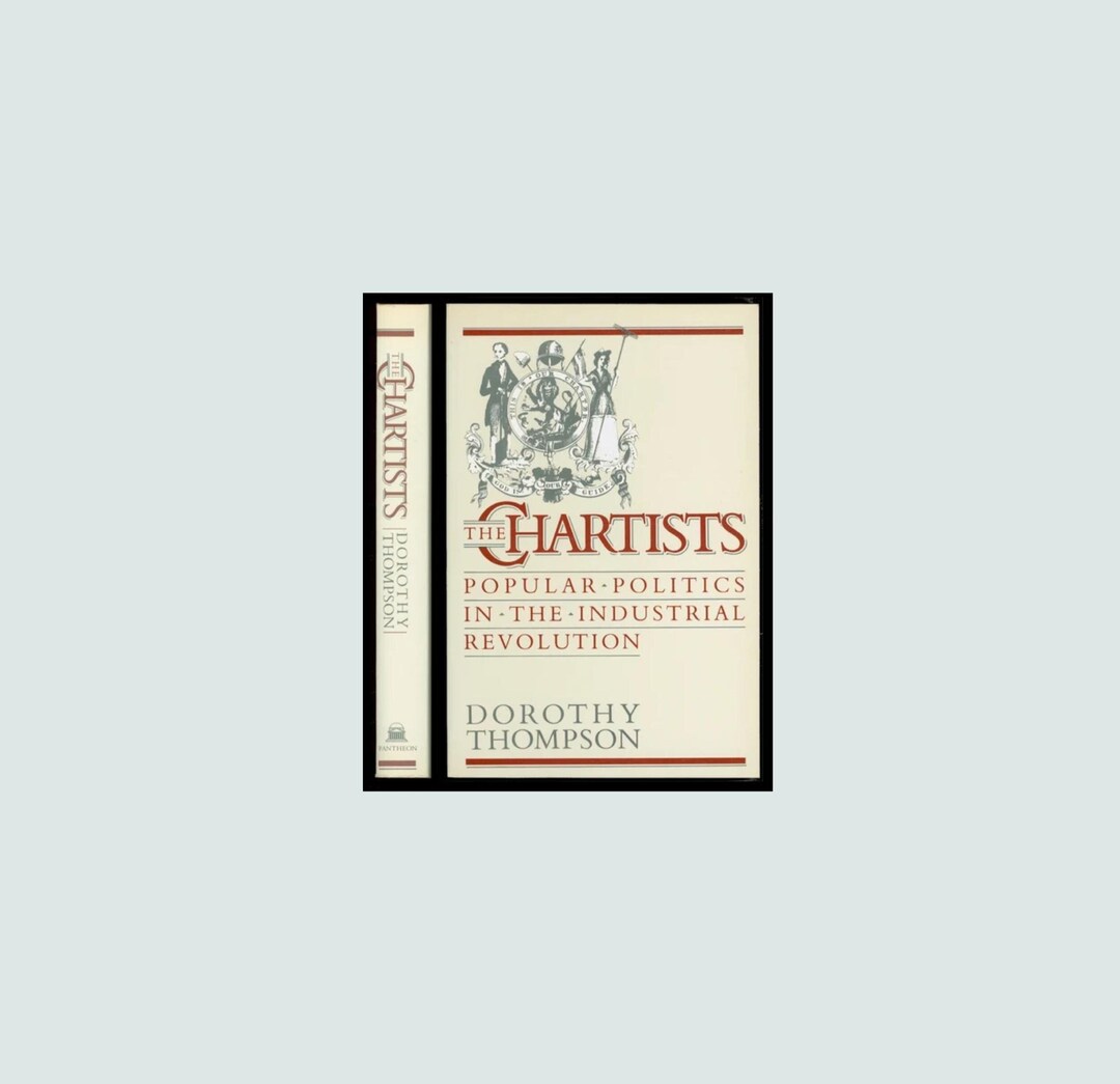 The Chartists Book: 19th Century English History, Industrial Revolution ...