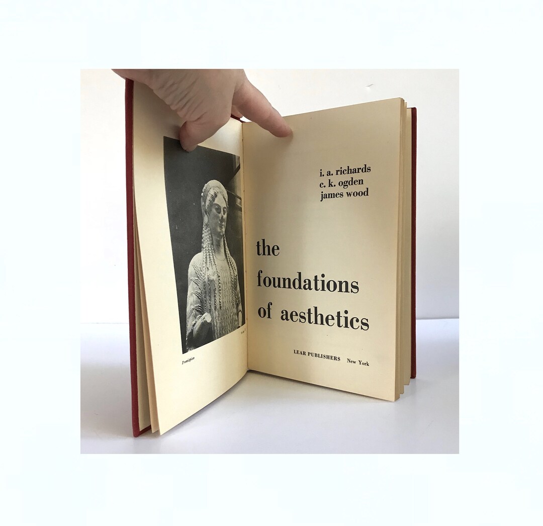 The Foundations of Aesthetics by I. A. Richards, C. K. Ogden, and James ...