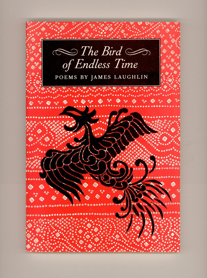 The Bird of Endless Time Poems by James Laughlin American - Etsy