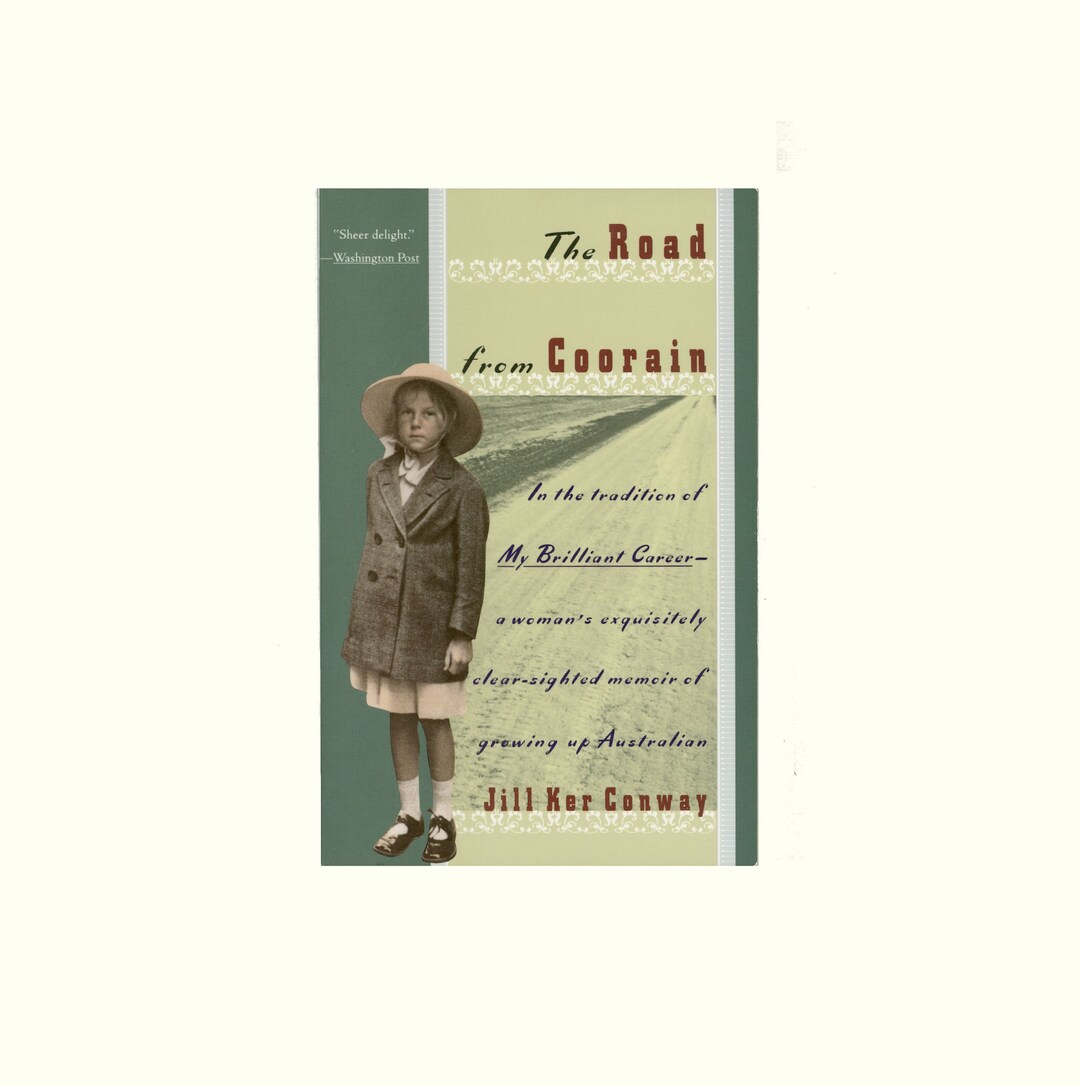 The Road From Coorain Growing up in Australia, an Autobiography by Jill ...