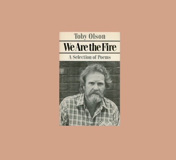 We Are the Fire Poems by Toby Olsen American Poet Novelist - Etsy