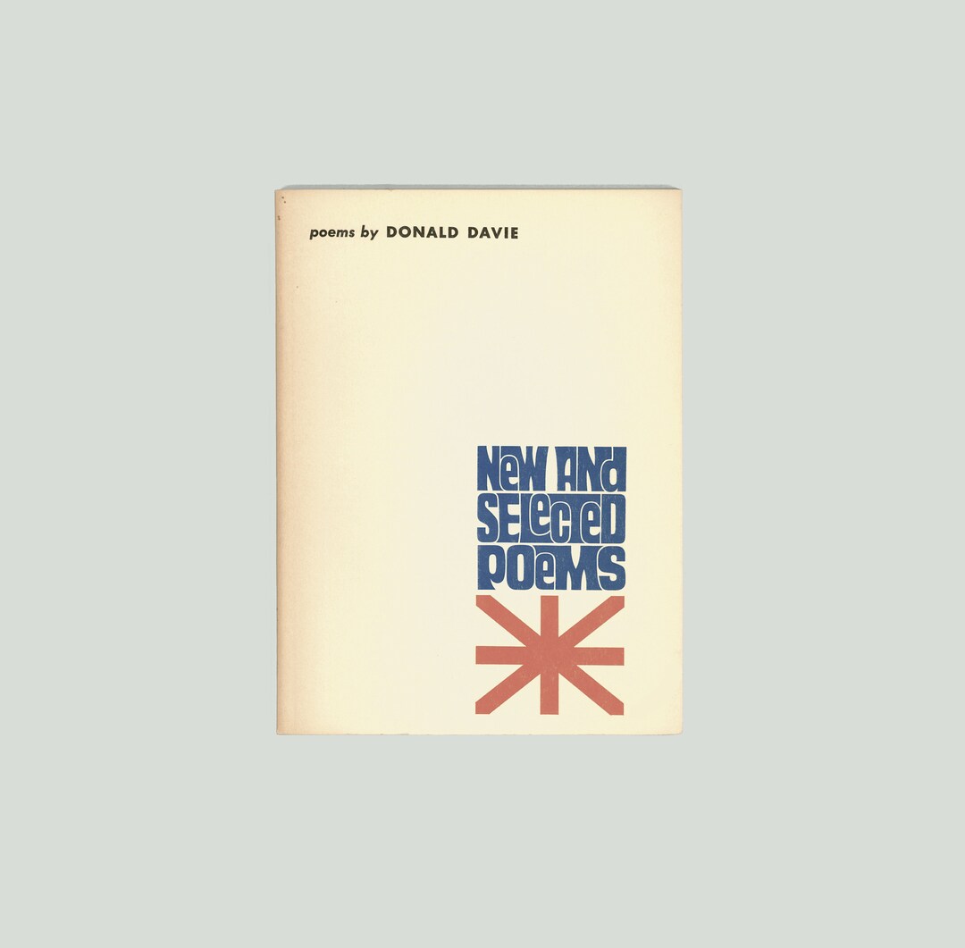 New and Selected Poems, by Donald Davie. 1961 Book. First U.S ...