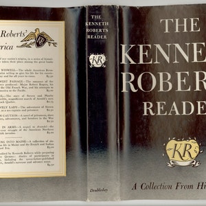 The Kenneth Roberts Reader : A Collection From His Books, Maine Author ...