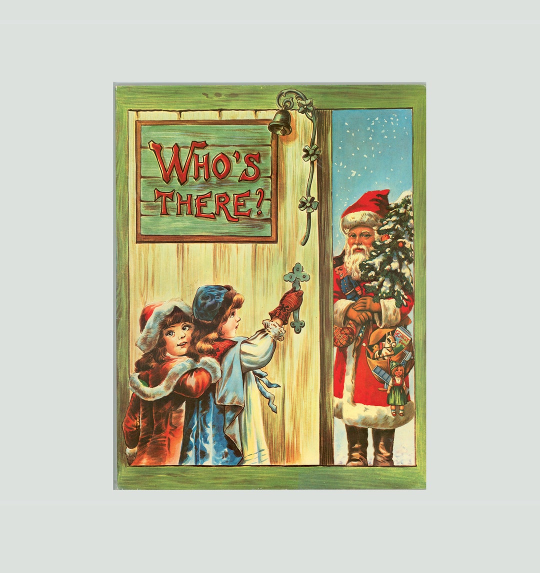 Santa Claus, Christmas Book. Victorian Era Facsimile. Who's There ...