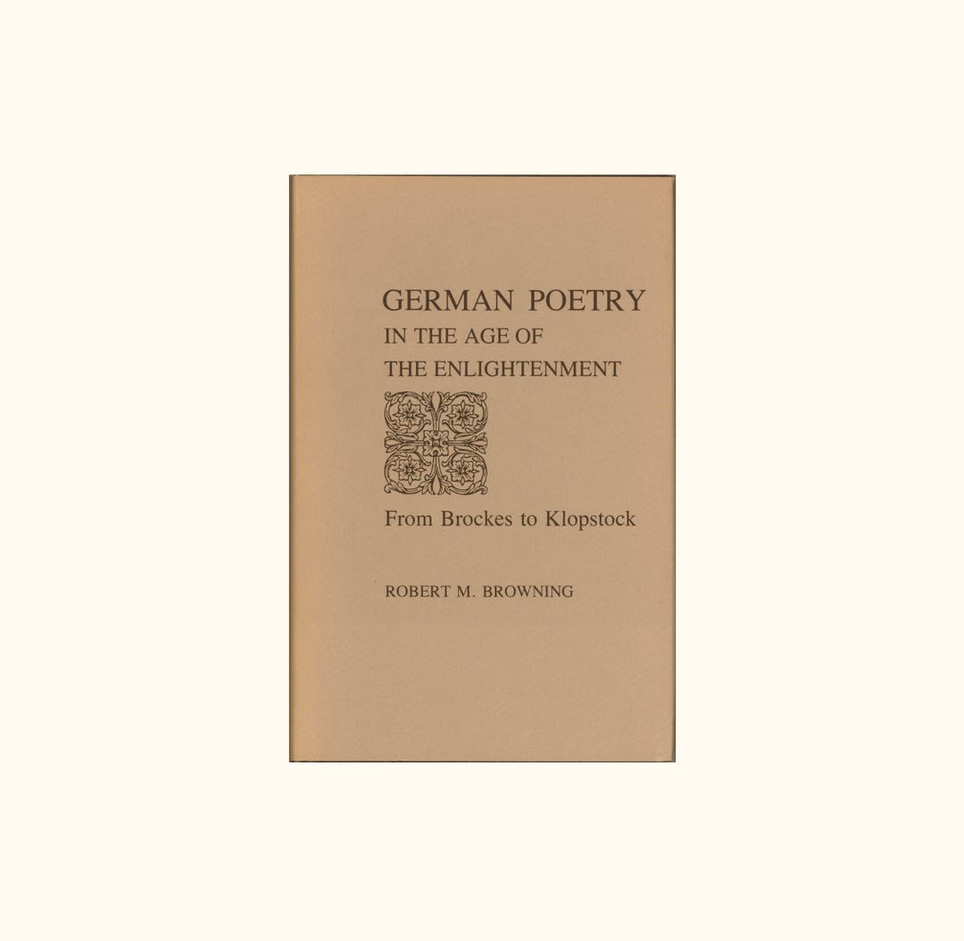 German Poetry in the Age of Enlightenment From Brockes to Klopstock by ...