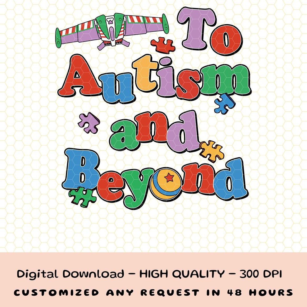 Toy Story Autism Awareness Png, to Autism and Beyond Sweater, Buzz ...