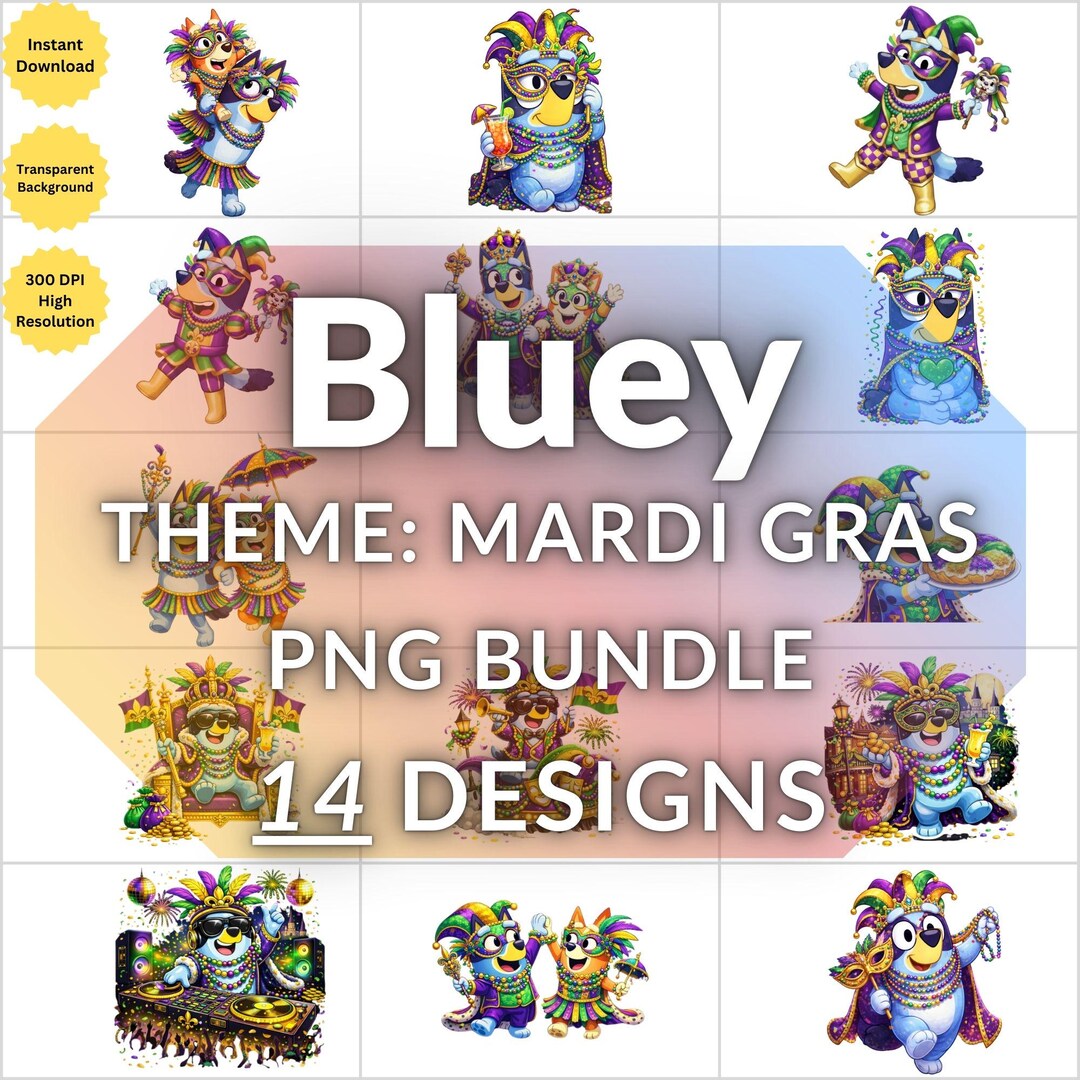 Bluey Mardi Gras PNG Bundle | 14 Bluey Inspired Sublimation Design ...