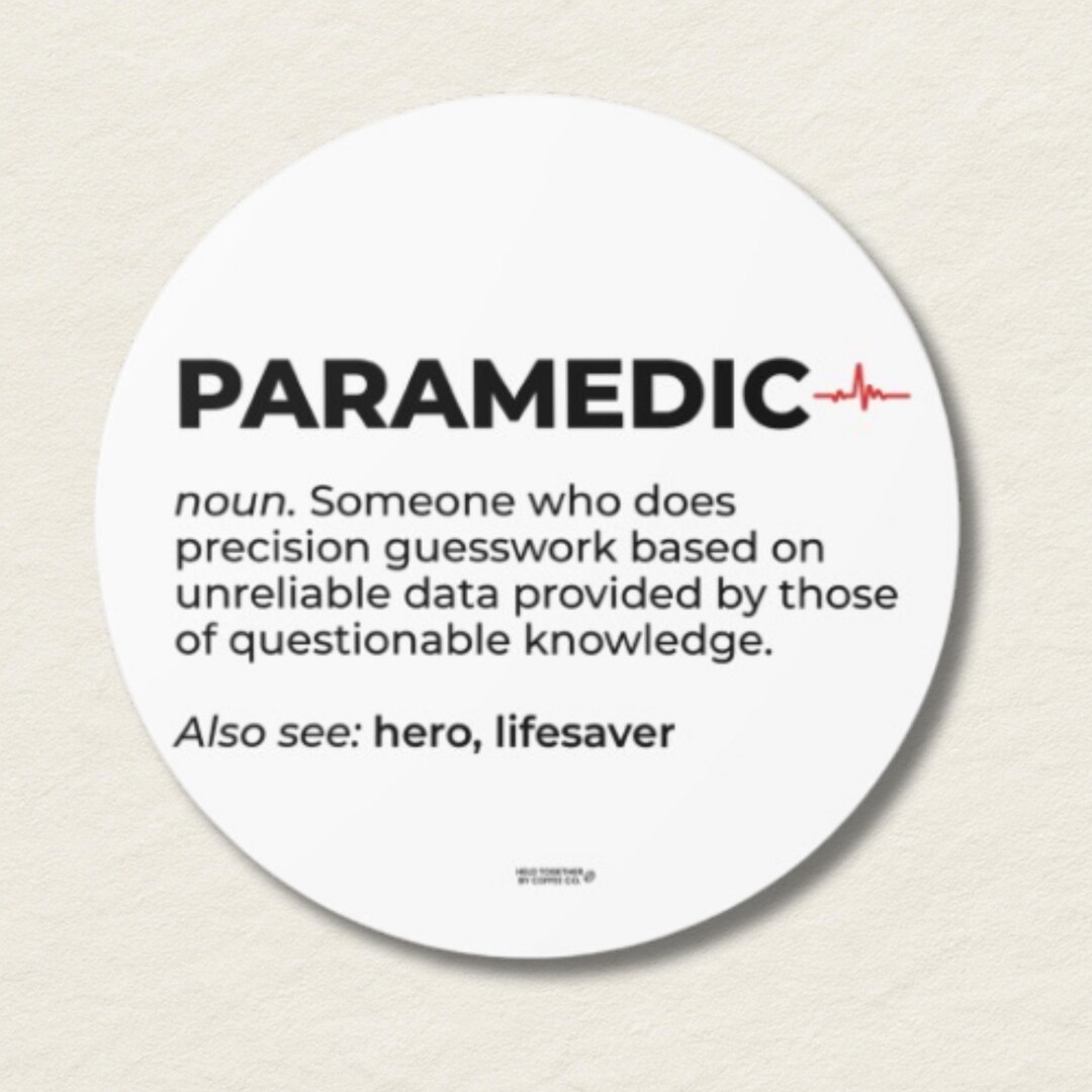 Paramedic Definition Sticker – Paramedic Humor Gift, EMS Sticker, First ...