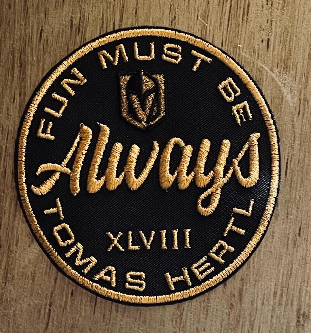 VGK Tomas’ Hertl "fun Must Be Always" Patch. Made With Brilliant ...