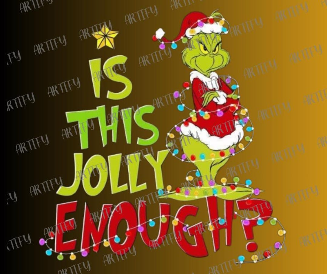 Funny Grinch Christmas Shirt – “is This Jolly Enough?” Holiday Lights ...