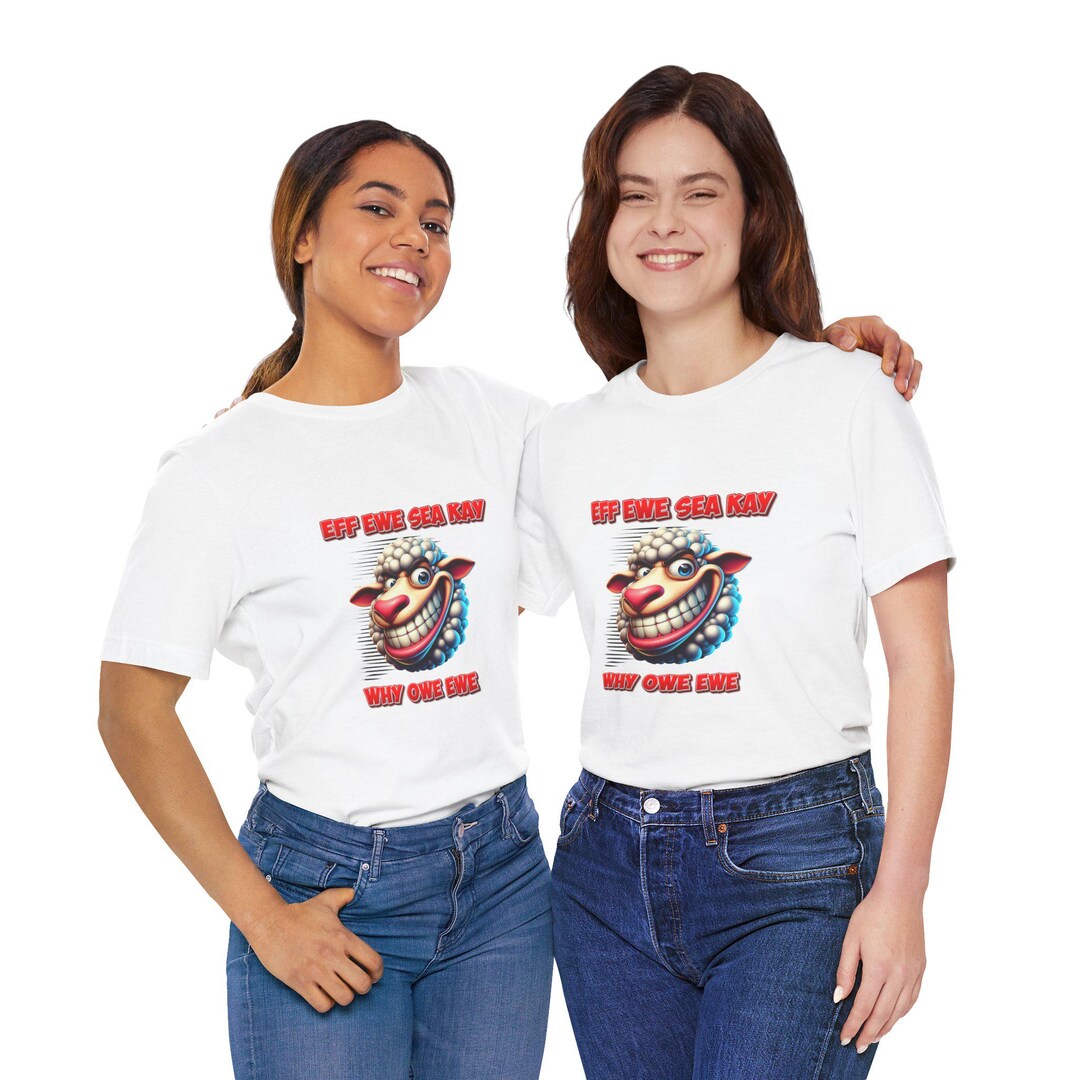 Grinning Sheep Graphic Tee | 'eff Ewe Sea Kay Why Owe Ewe' Novelty T ...