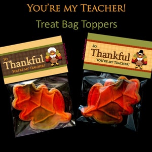 INSTANT DOWNLOAD - Thankful You're My Teacher - Treat Bag Toppers ...