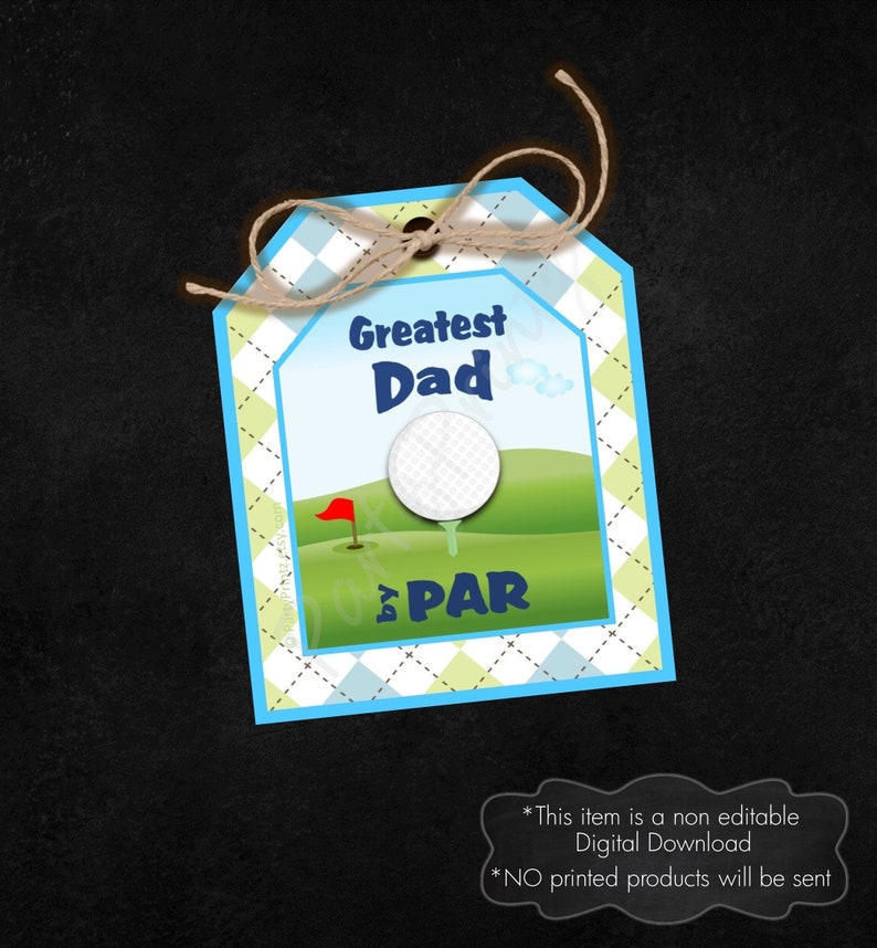 INSTANT DOWNLOAD Printable Greatest Dad by PAR Father's Day Golf Tags ...