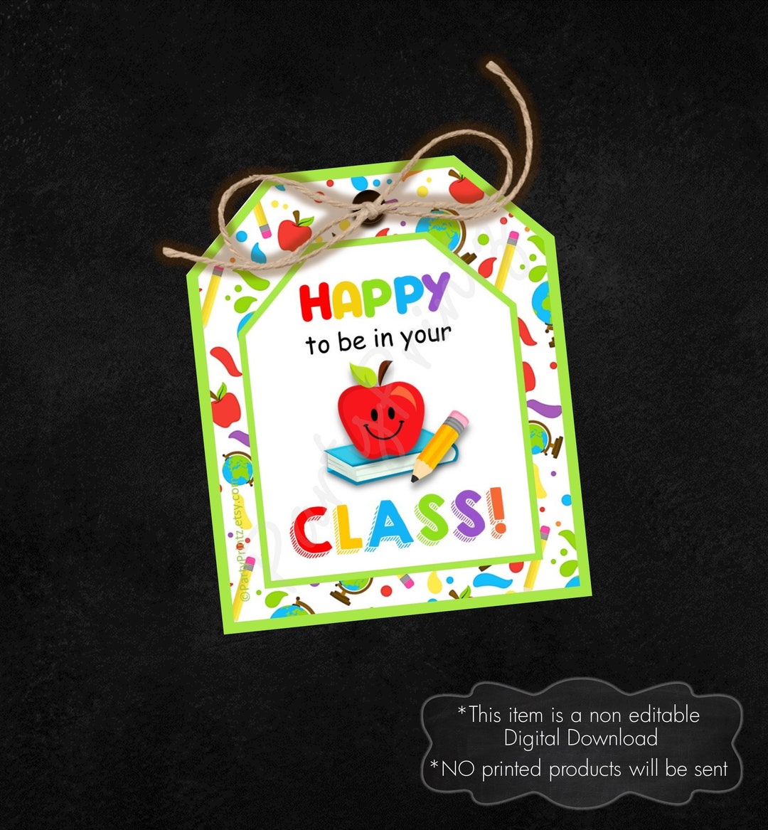 INSTANT DOWNLOAD - Printable - Tags - Happy to Be in Your Class- Back ...