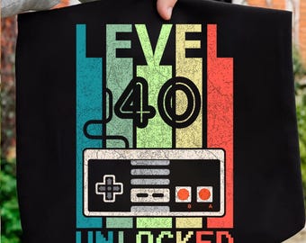 Level 40 Unlocked Png, Video Gamer 40th Birthday Png, Happy Birthday ...