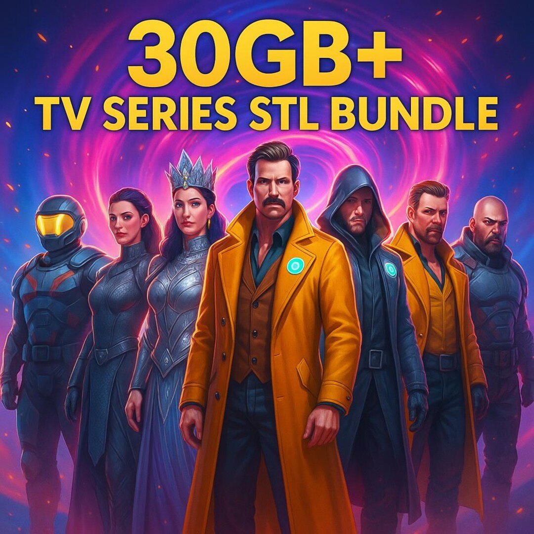30GB+ TV Series STL Bundle | Printable Characters & Props Pack | 3D ...