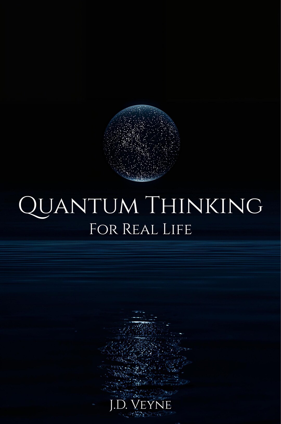 Quantum Thinking for Real Life – Practical Mindset Framework for Modern ...