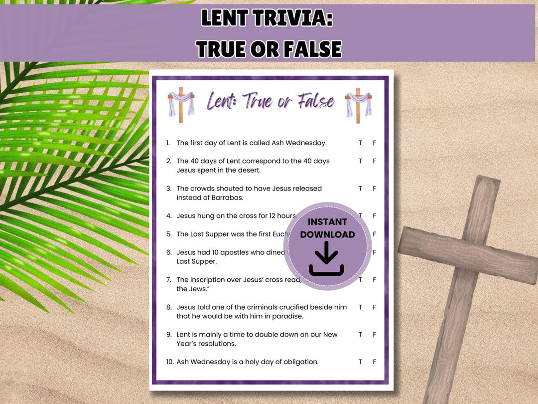 Lent Trivia True or False, Ash Wednesday to Palm Sunday, Bible Trivia ...