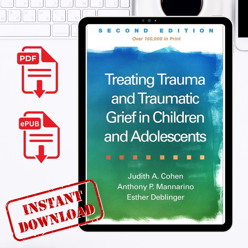 Treating Trauma and Traumatic Grief in Children and Adolescents 2nd ...