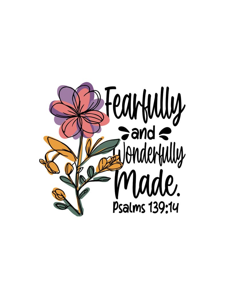 Fearfully and Wonderfully Made SVG PNG, Psalms 139:14 Scripture Art ...