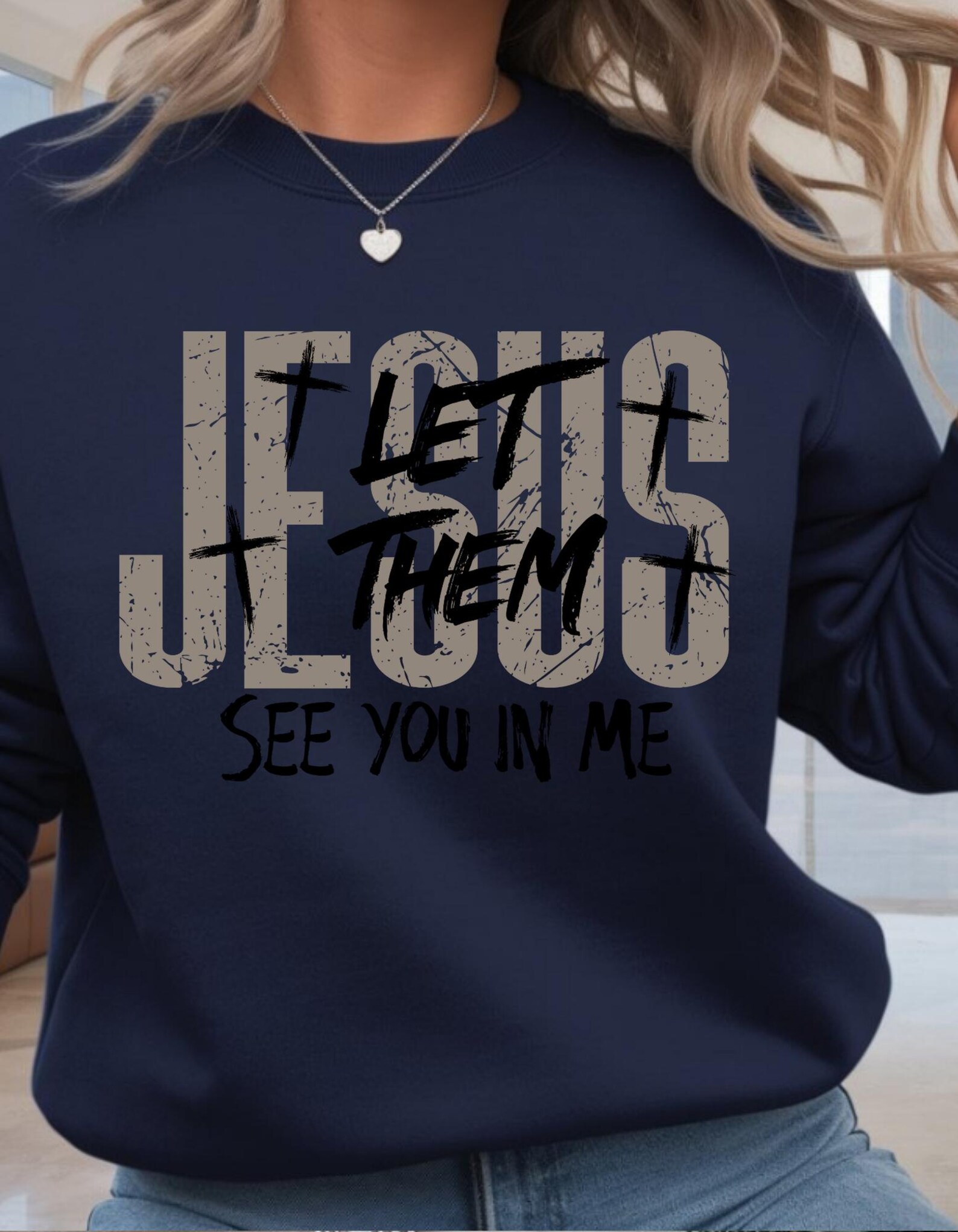 Jesus Let Them See You in Me" PNG Digital Download | Christian Faith ...