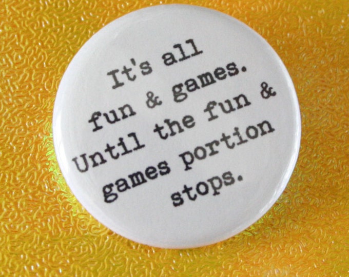 It is All Fun and Games. Until the Fun and Games Portion - Etsy