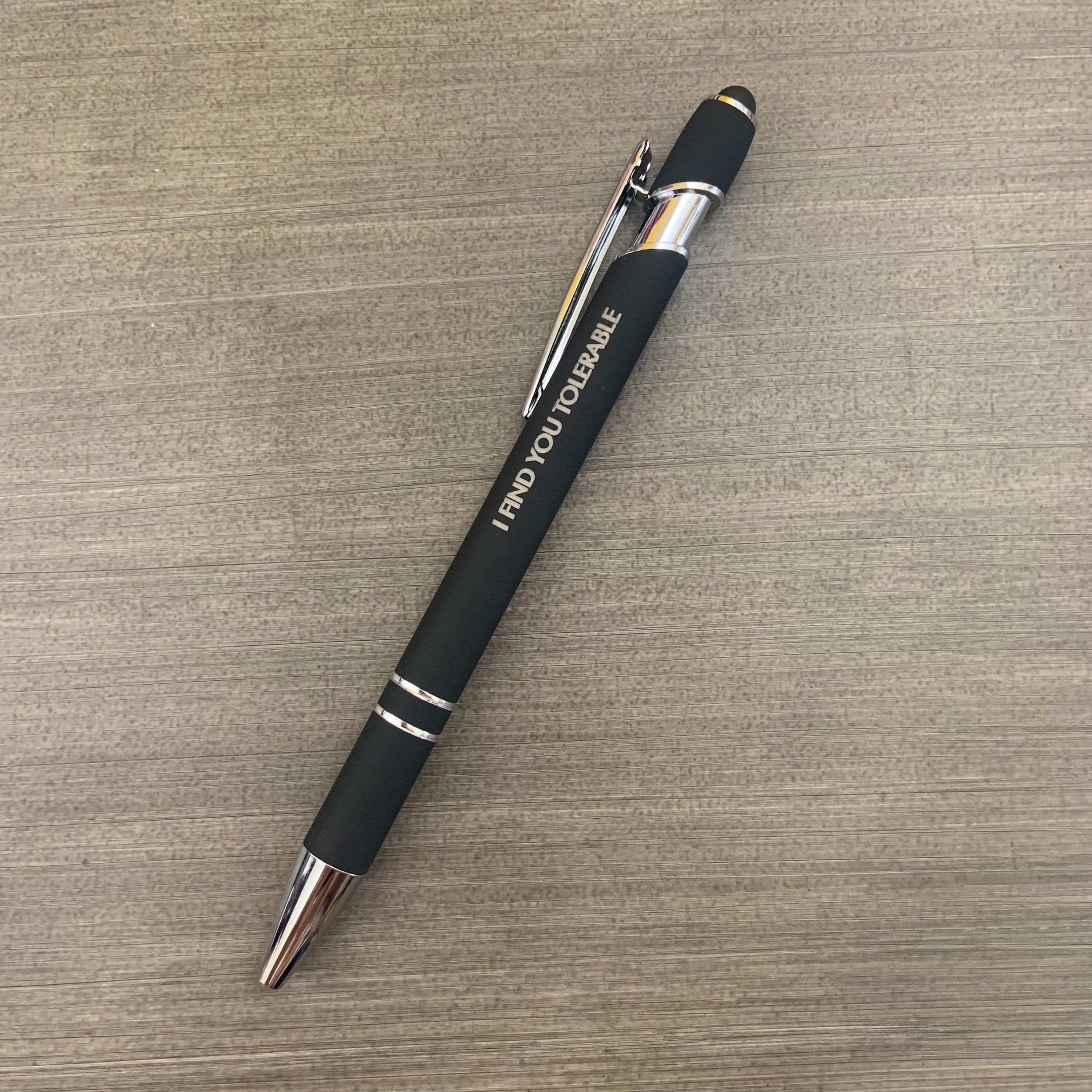 I Find You Tolerable Stylus Pen. Black Ink Inside. Funny Romantic Gift ...