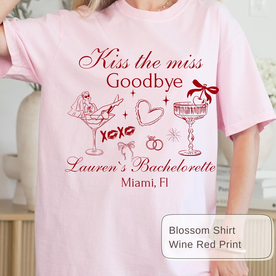 Kiss the Miss Goodbye Shirt, Bachelorette Party Tee, Bride Squad Shirt ...