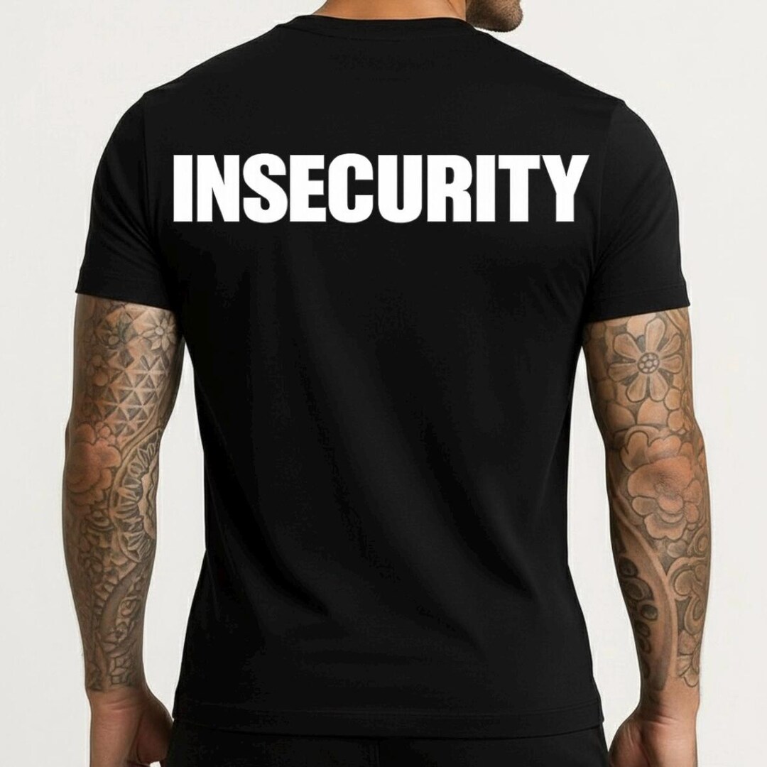 INSECURITY Body Guard Meme T-shirt | Meme Black Tee - Etsy