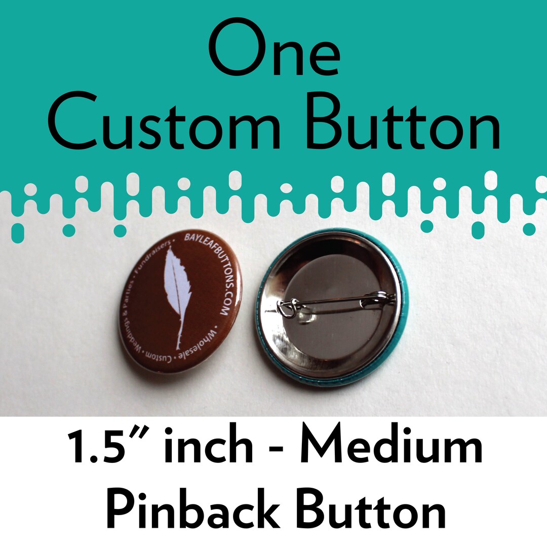 1 Personalized Pinback Button 1.5 Inch Wearable Pin, Family Pets, Logos ...