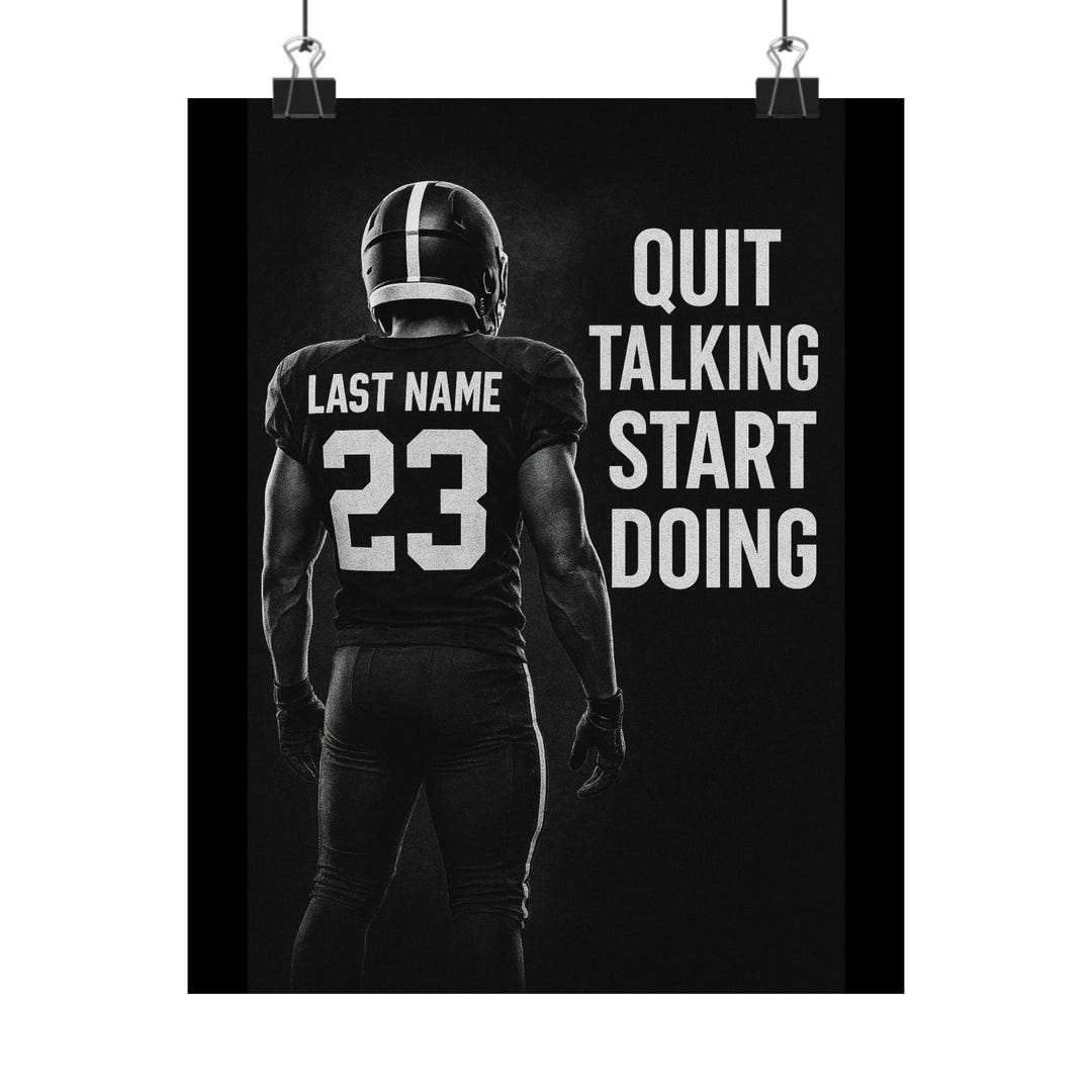 Quit Talking Start Doing Football Poster | Matte Vertical Poster ...