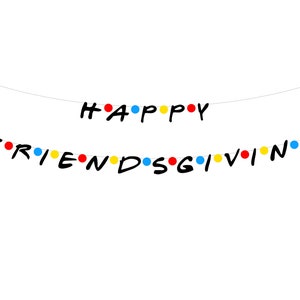 Friendsgiving Banner . Friends TV Banner . Friends Theme Party - Etsy