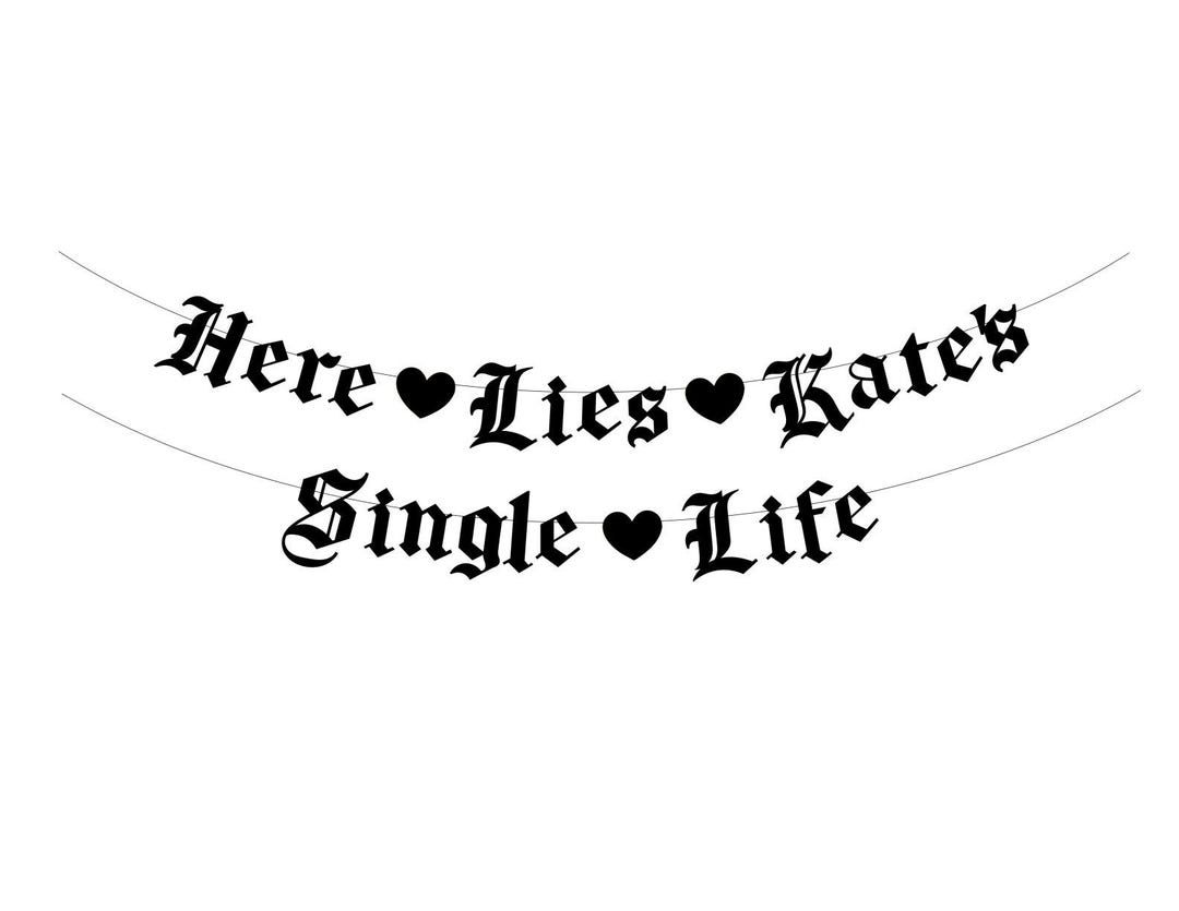 Custom Here Lies Single Life Banner . Gothic Bachelorette Party . Goth ...