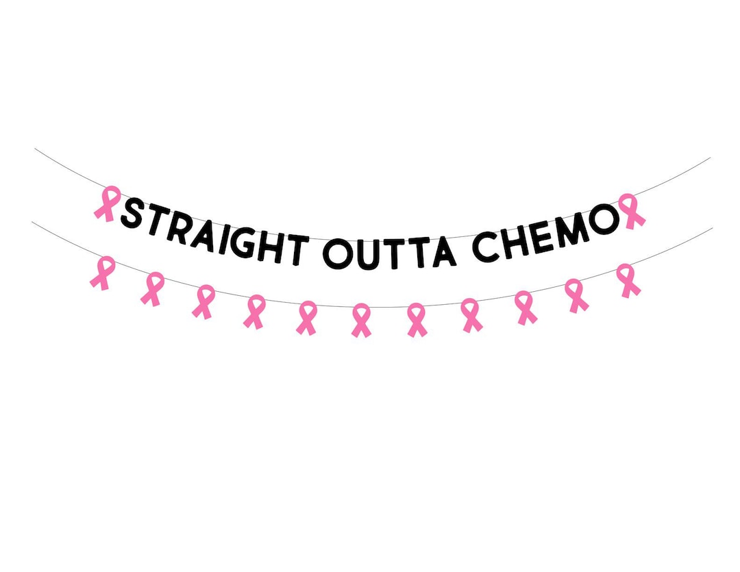 Straight Outta Cancer Banner . Cancer Free Party Decoration . Cancer ...