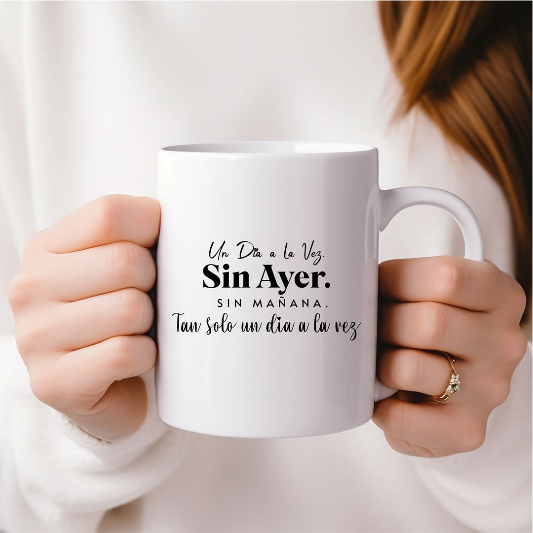 Un Dia a La Vez Inspirational/one Day at a Time/i Love Mugs/mom Gift ...