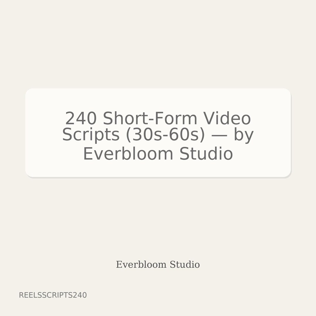 240 Short-form Video Scripts (30s-60s), by Everbloom Studio - Etsy