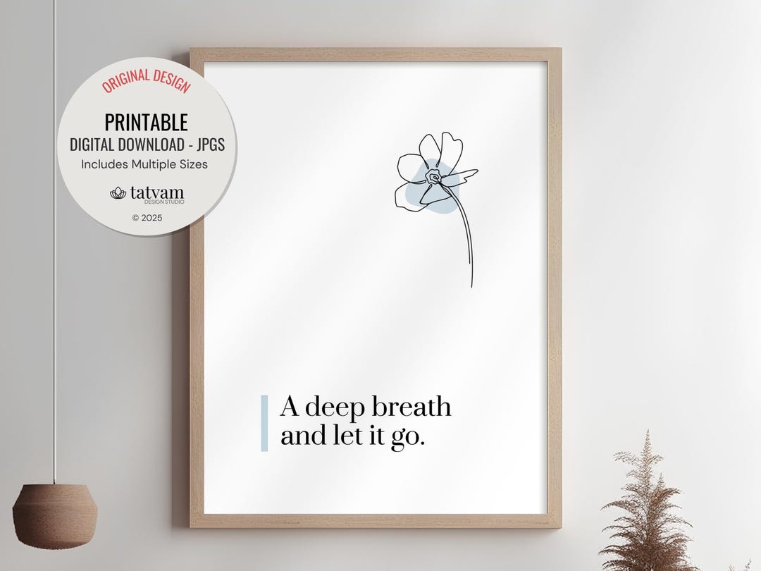 A Deep Breath and Let It Go Printable | Calm Breathwork Wall Art ...