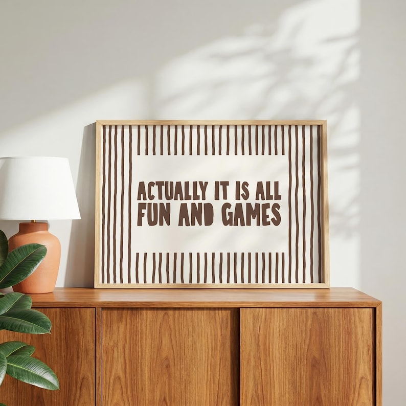 Its All Fun and Games Wall Art Funny Quote Print Statement Wall Art ...