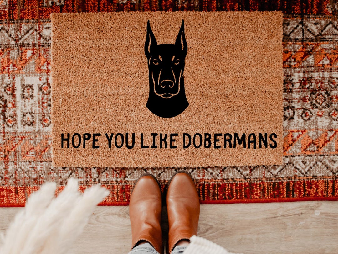 Hope You Like Dobermans Doormat, Funny Dog Welcome Mat, Doberman Lover ...
