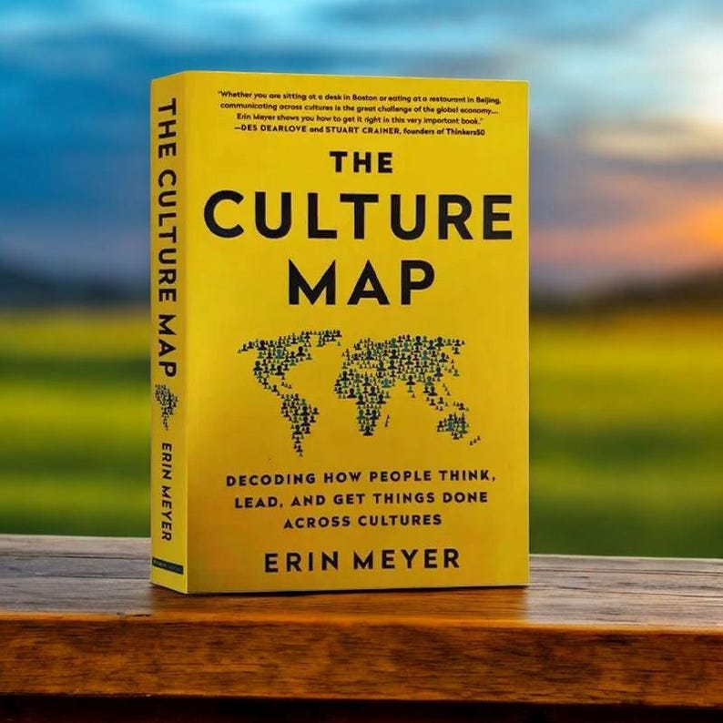 The Culture Map by Erin Meyer Decoding How People Think,lead and Get ...